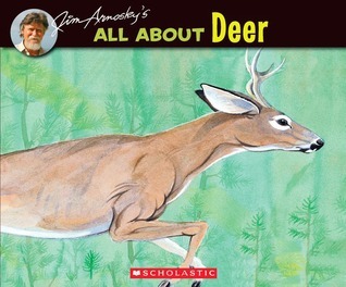 All About Deer by Jim Arnosky | Goodreads