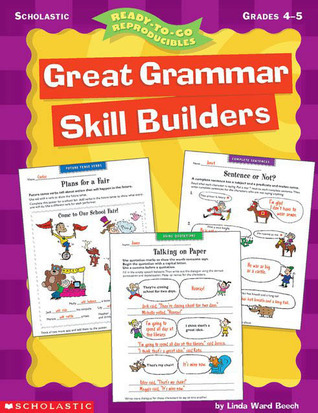 Great Grammar Skill Builders: Grades 4-5 by Linda Ward Beech | Goodreads