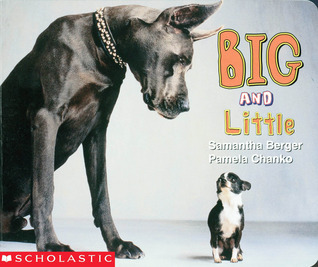 Big and Little by Samantha Berger | Goodreads