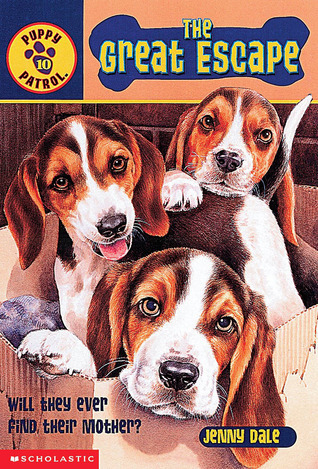 The Great Escape (Puppy Patrol, #10) by Jenny Dale | Goodreads