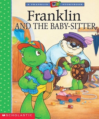 Franklin and the Baby Sitter by Sharon Jennings | Goodreads