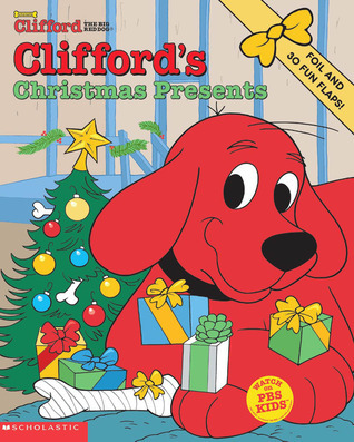 Clifford's Christmas Presents by Sonali Fry | Goodreads