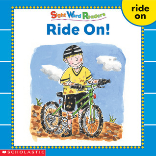 Ride On! (sight Word Readers) by Linda Ward Beech | Goodreads
