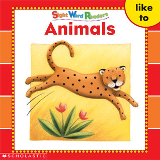 Animals (Sight Word Readers) (Sight Word Library) by Linda Ward Beech ...