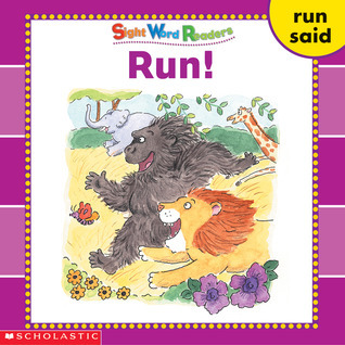 Run! (Sight Word Readers) (Sight Word Library) by Linda Ward Beech ...