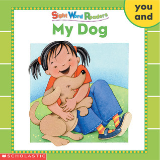 My Dog (Sight Word Readers) (Sight Word Library) by Linda Ward Beech ...