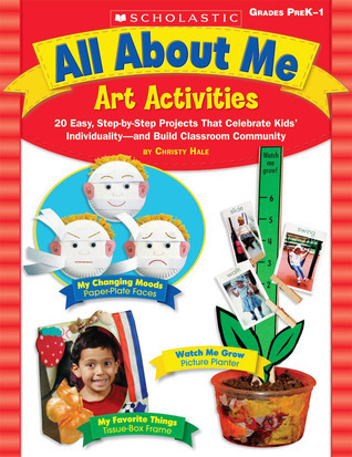 All About Me Art Activities: 20 Easy, Step-by-Step Projects That ...