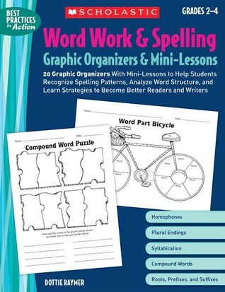 Word Work & Spelling Graphic Organizers & Mini-Lessons: 20 Graphic ...