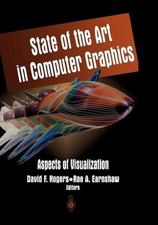State of the Art in Computer Graphics: Aspects of Visualization by ...