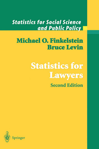 Statistics for Lawyers by Michael O. Finkelstein | Goodreads