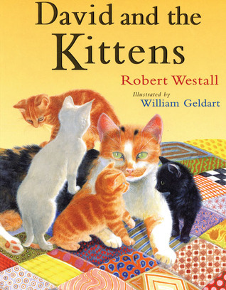 David and the Kittens by Robert Westall | Goodreads