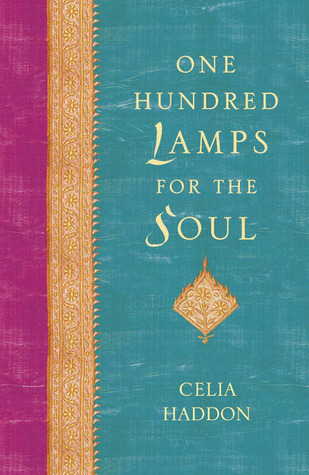 One Hundred Lamps for the Soul by Celia Haddon | Goodreads