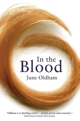 In the Blood by June Oldham | Goodreads