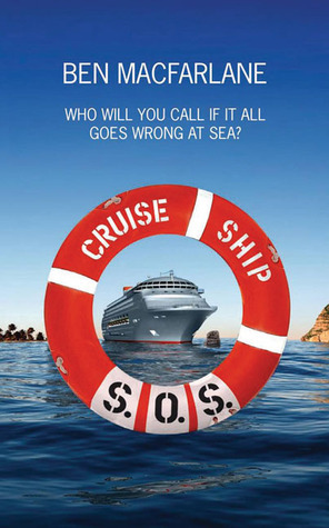 Cruise Ship S.O.S.: The Life-Saving Adventures of a Doctor at Sea by ...