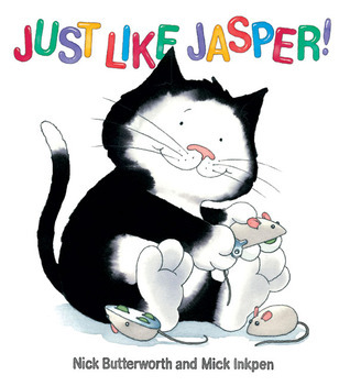 Just Like Jasper! by Nick Butterworth | Goodreads