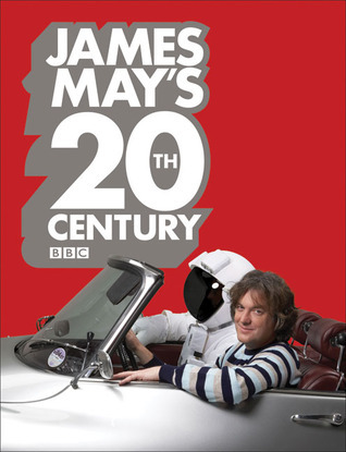 James May's 20th Century by James May | Goodreads