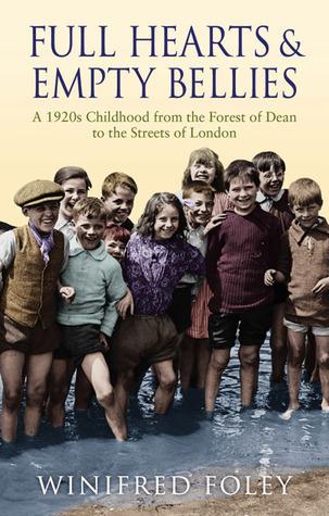 Full Hearts and Empty Bellies: A 1920s Childhood from the Forest of ...