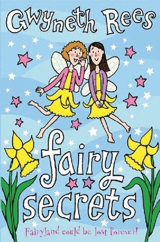 Fairy Secrets (Fairy Dust #6) by Gwyneth Rees | Goodreads