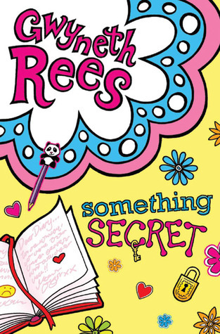 Something Secret by Gwyneth Rees | Goodreads