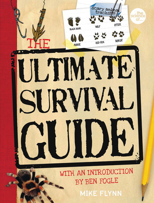 The Ultimate Survival Guide (The science of…) by Mike Flynn | Goodreads