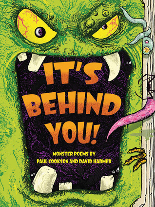 It's Behind You!: Monster Poems by Paul Cookson | Goodreads