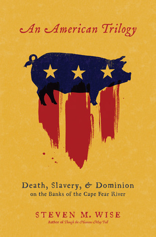 An American Trilogy: Death, Slavery, and Dominion on the Banks of the ...