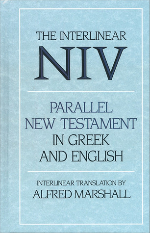 The Interlinear NIV Parallel New Testament in Greek and English by ...