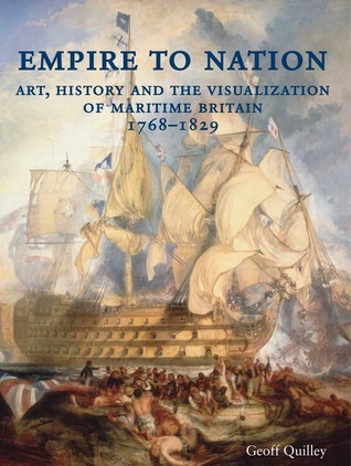 Empire to Nation: Art, History and the Visualization of Maritime ...