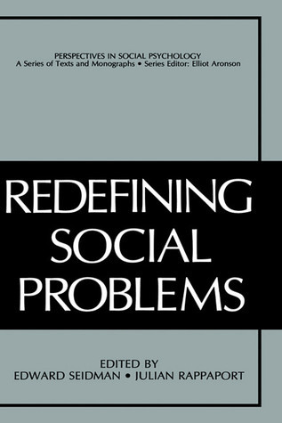 Redefining Social Problems by Edward Seidman | Goodreads