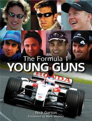 The Formula 1 Young Guns by Nick Garton | Goodreads