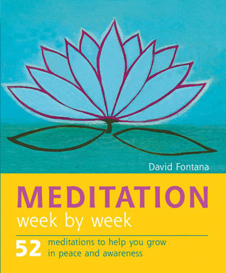 Meditation Week by Week: 52 Meditations to Help You Grown in Peace ...