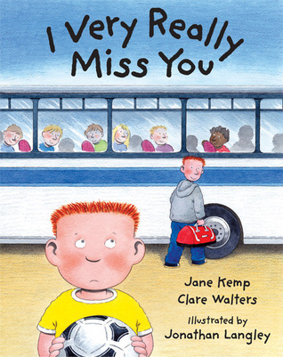 I Very Really Miss You by Jane Kemp | Goodreads