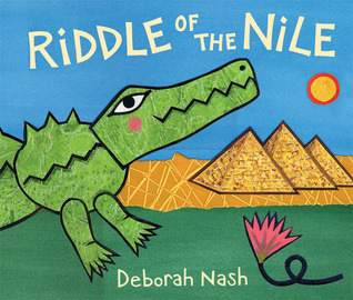Riddle of the Nile by Deborah Nash | Goodreads