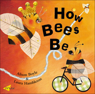 How Bees Be by Alison Boyle | Goodreads
