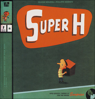 Super H by Olivier Douzou | Goodreads