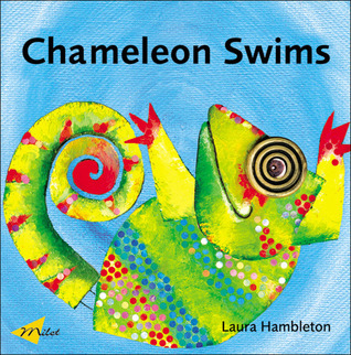 Chameleon Swims (Chameleon series) by Laura Hambleton | Goodreads