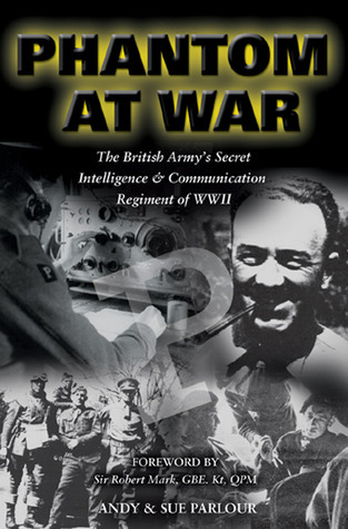 Phantom At War: The British Army's Secret Intelligence and ...