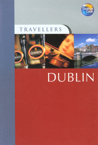 Dublin (Thomas Cook Travellers) by Conor Caffrey | Goodreads