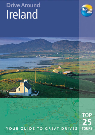 Drive Around Ireland: Top 25 Tours by Diana Darke | Goodreads