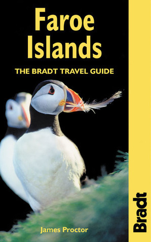 Bradt Faroe Island (Bradt Travel Guides) by James Proctor | Goodreads