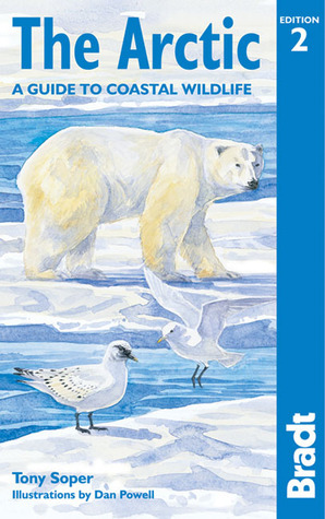 The Arctic: A Guide to Coastal Wildlife by Tony Soper | Goodreads