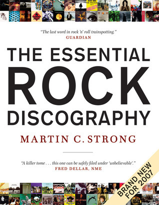 The Essential Rock Discography: Complete Discographies Listing Every ...