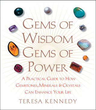 Gems of Wisdom, Gems of Power: A Practical Guide to How Gemstones ...