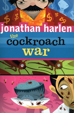 The Cockroach War by Jonathan Harlen | Goodreads