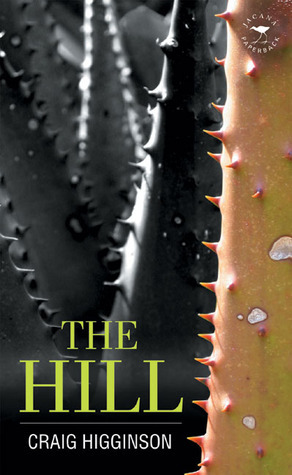 The Hill by Craig Higginson | Goodreads