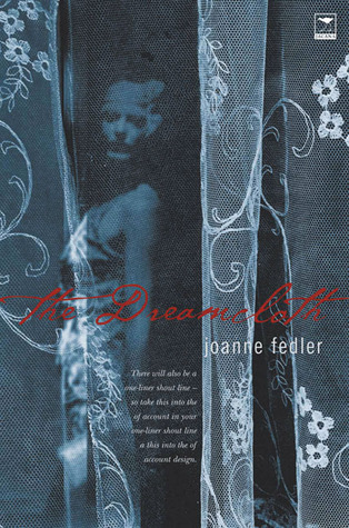 The Dreamcloth by JOANNE FEDLER | Goodreads