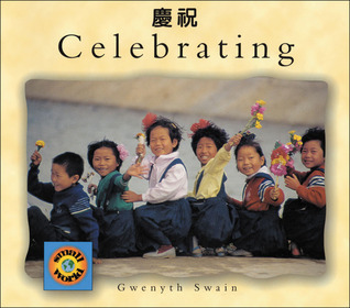 Celebrating (English–Chinese) (Small World series) by Gwenyth Swain ...
