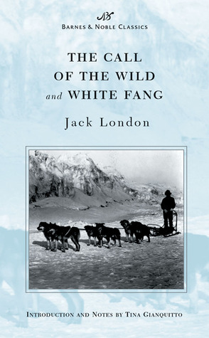 The Call of the Wild and White Fang by Jack London | Goodreads