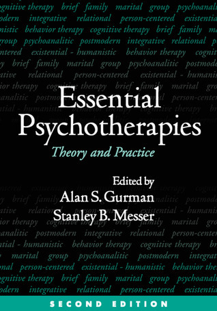 Essential Psychotherapies: Theory and Practice by Alan S. Gurman ...