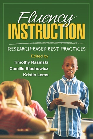 Fluency Instruction: Research-Based Best Practices by Timothy V ...